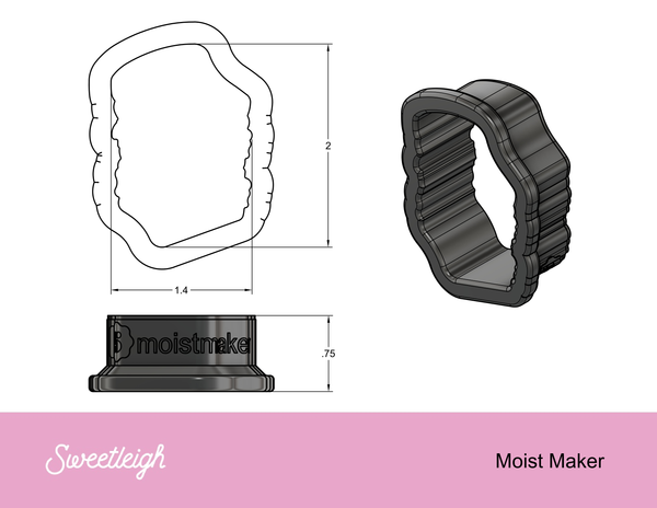 Moist Maker Cookie Cutter - Sweetleigh